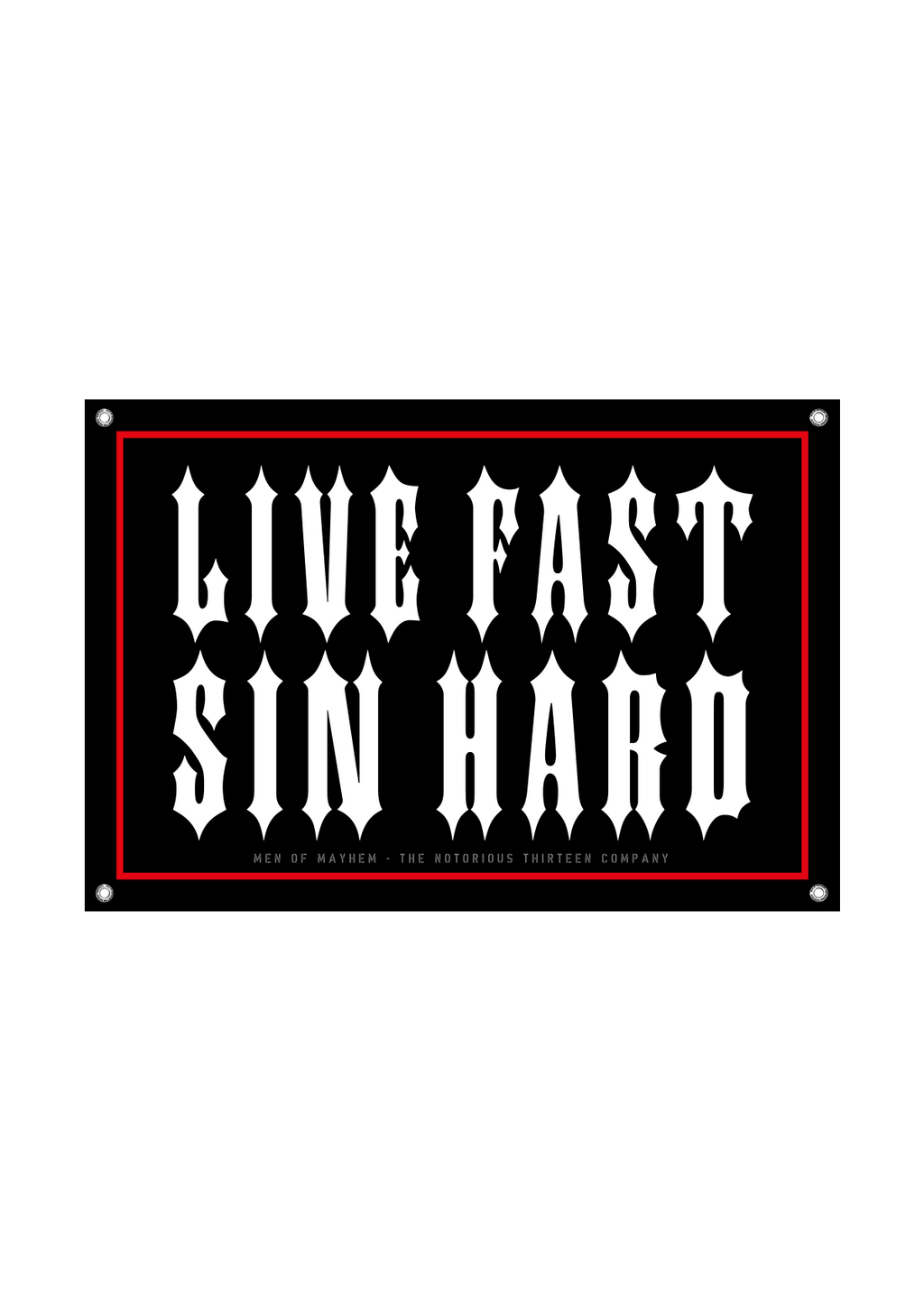 MEN OF MAYHEM I Banner LIVE FAST SIN HARD I Ösen zum Aufhängen